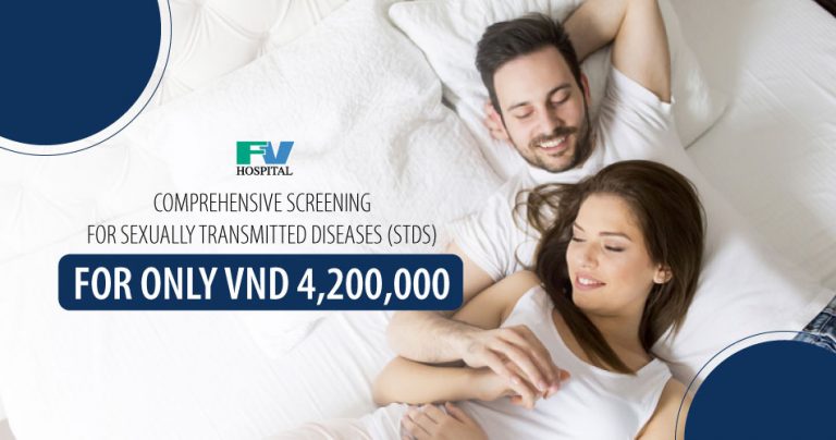Comprehensive screening for sexually transmitted diseases (STDs) at FV for only VND 4,200,000 ...