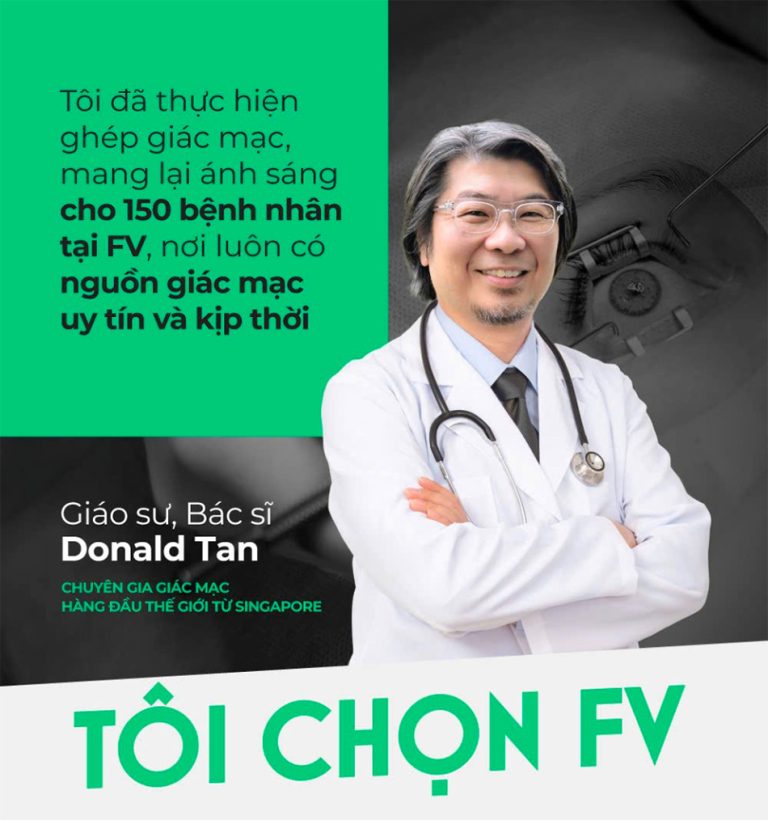 Giáo Sư - Bác Sĩ Donald Tan: Chọn FV để ghép giác mạc cho người bệnh ...