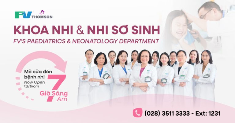 Khoa nhi và Nhi sơ sinh mở cửa đón bệnh nhi từ 7 giờ sáng - Bệnh Viện FV